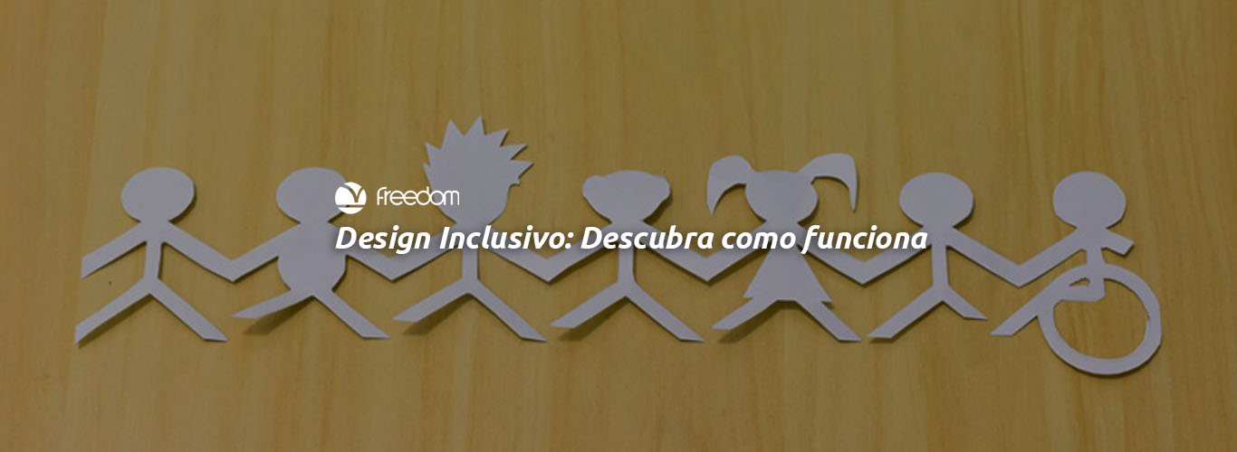 Design Inclusivo: Saiba o que é e qual sua importância.